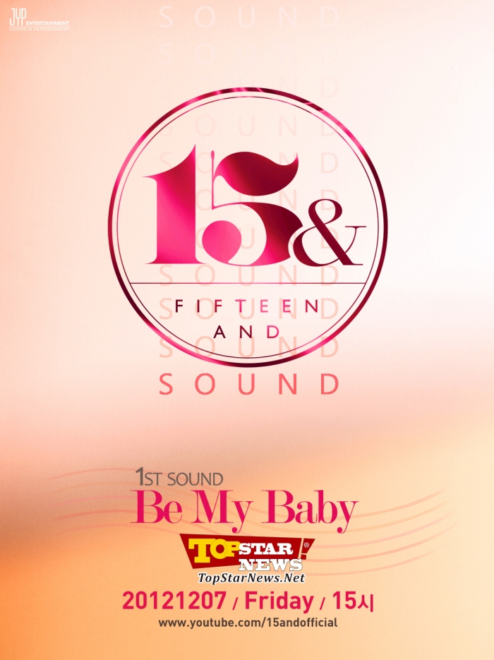 15&, '15& SOUND' 통해 JYP 선배들의 명곡 재해석 나선다 [KPOP] - 배여정 기자 - 톱스타뉴스